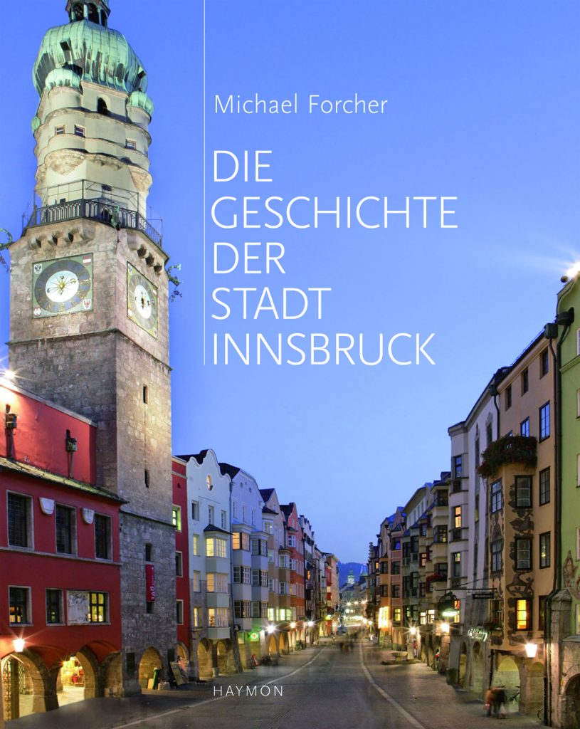 Die Geschichte der Stadt Innsbruck - Haymon Verlag