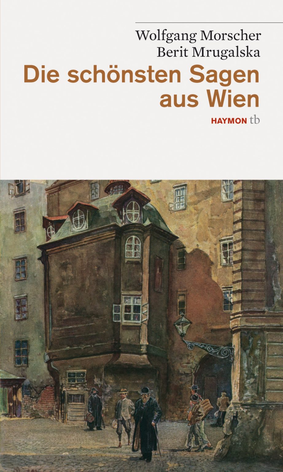 Die schönsten Sagen aus Wien - Haymon Verlag
